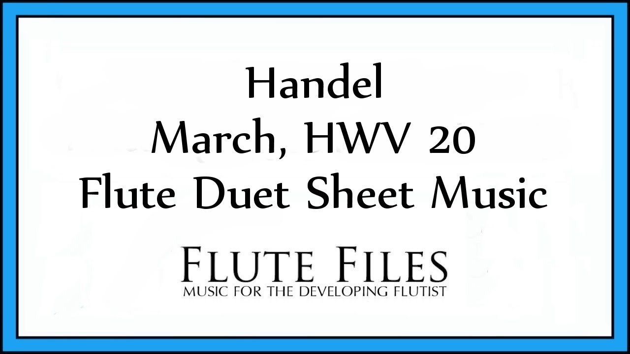 Handel - March from Scipione, HWV 20 - Flute Duet - YouTube