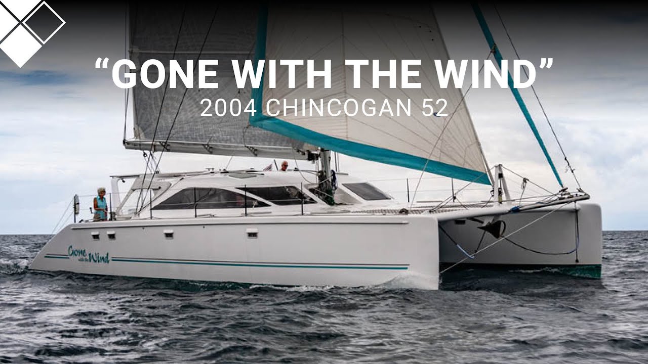 2004 Chincogan 52 "Gone with the Wind" For Sale with The Yacht Sales Co ...