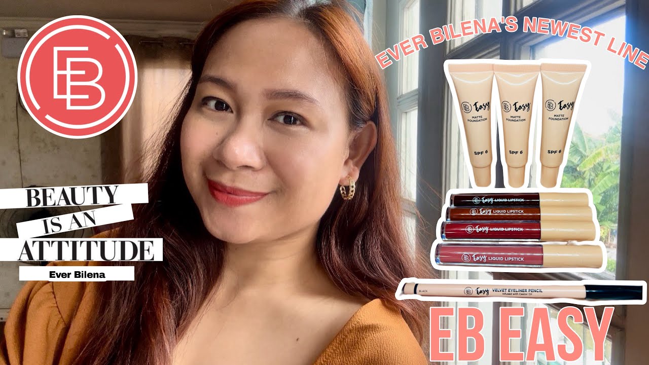 Ever Bilena's newest line: EB EASY! (Affordable and accessible Make Up ...