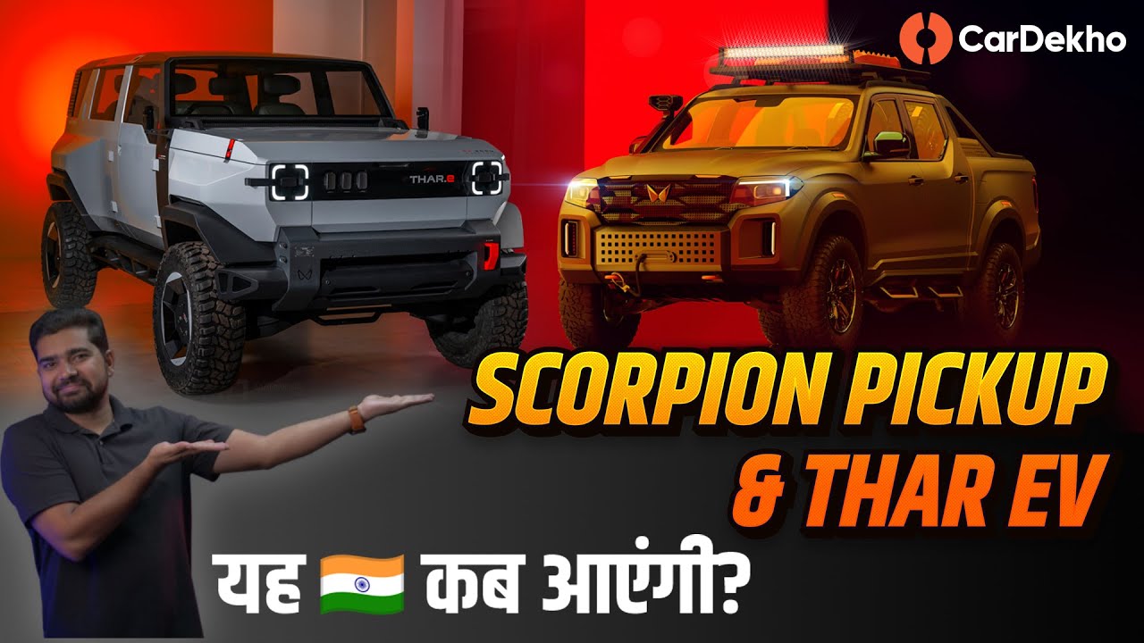 Mahindra Scorpio-N Pickup And Thar E Launch Timeline, Price and All ...