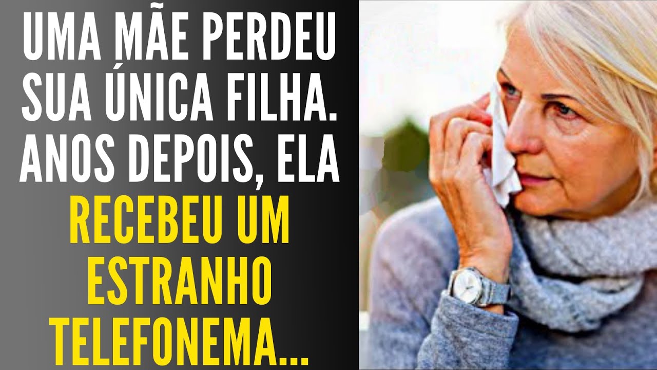 Uma mãe perdeu sua única filha Anos depois, ela recebeu um estranho ...