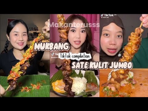 MUKBANG SATE KULIT JUMBO | TIKTOK COMPILATION 