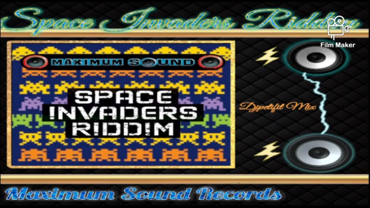 Space Invaders Riddim ( Maximum Sounds) mix by djpetifit. - YouTube
