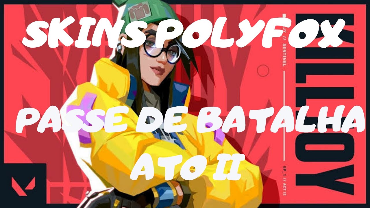 VALORANT - NOVAS SKINS POLYFOX | PASSE DE BATALHA DO ATO II | - YouTube