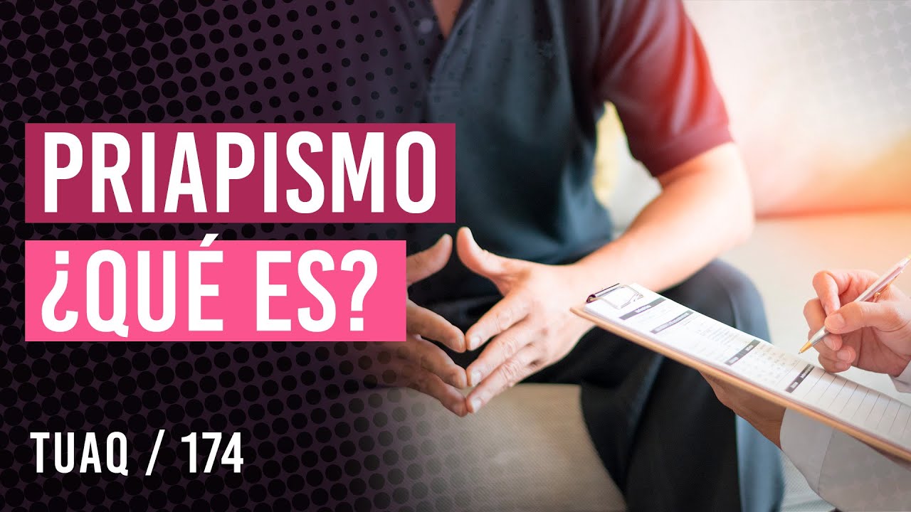 #Priapismo qué es por qué se produce el Priapismo, tipos de priapismo ...