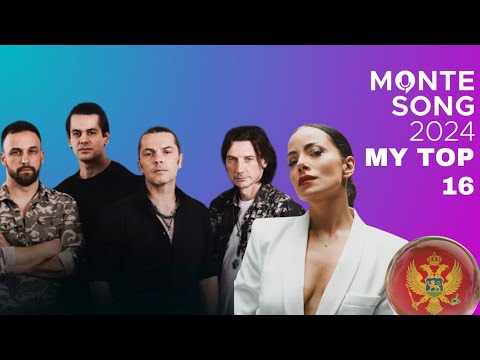 Montesong 2024 🇲🇪 | My Top 16 (after the show) - YouTube