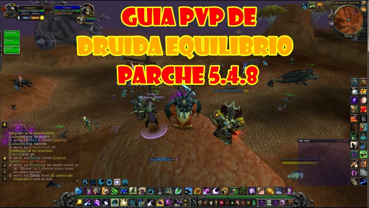 GUIA PVP DEL DRUIDA EQUILIBRIO 5.4.8 - EL PODER DEL POLLO - YouTube