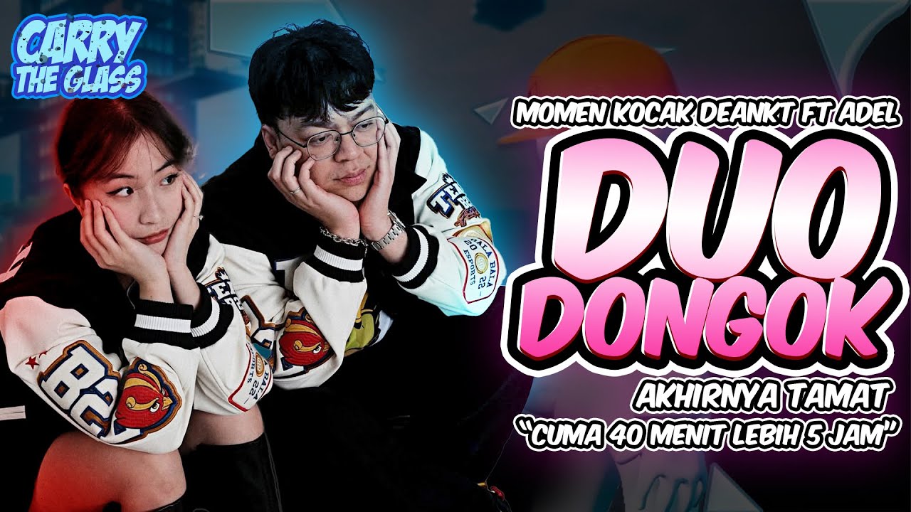 DUO DONGOK NAMATIN CARRY THE GLASS. CUMAN 40 MENIT LEBIH 5 JAM. MOMEN ...