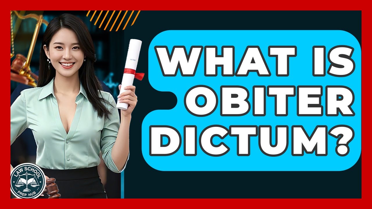 What Is Obiter Dictum? - Law School Prep Hub - YouTube