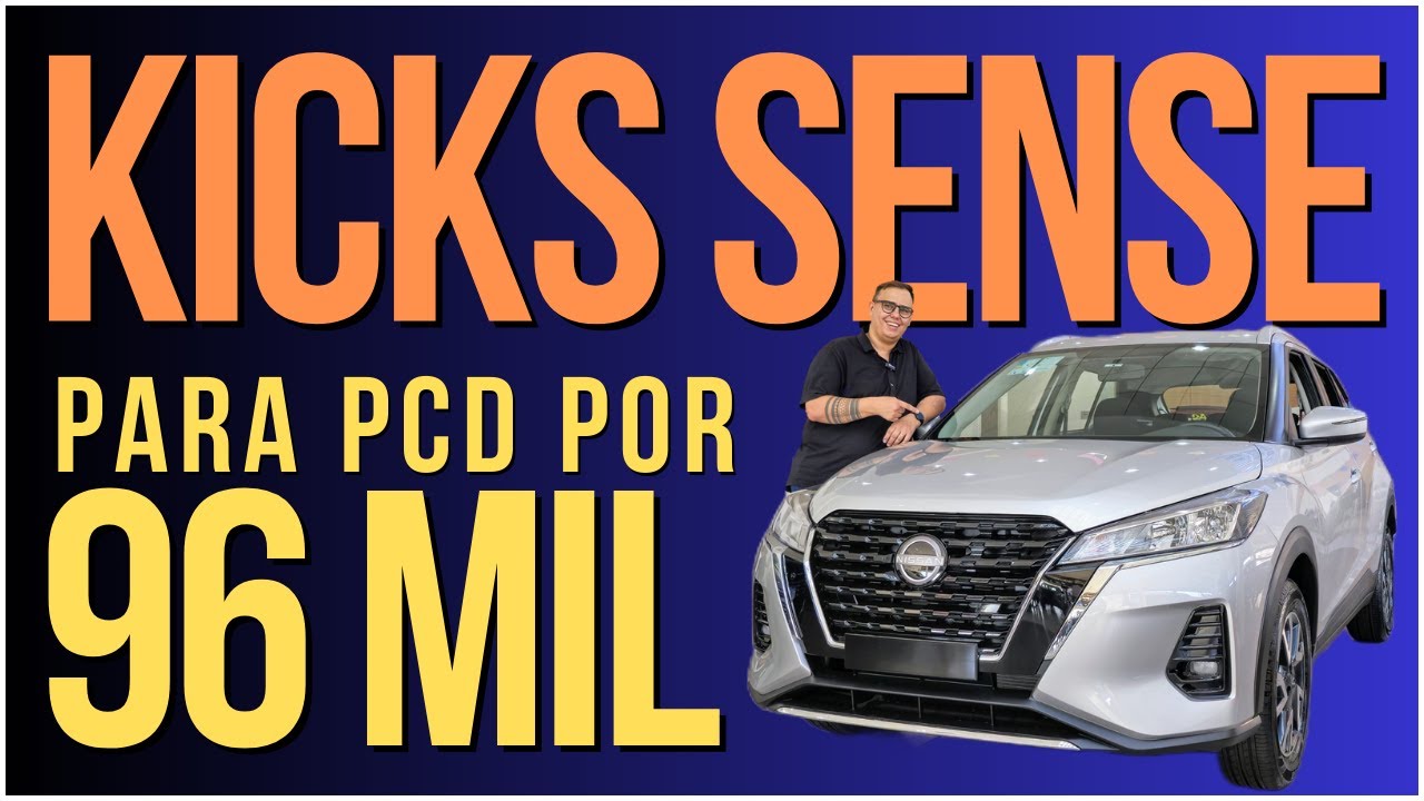 NÃO ACREDITO! NISSAN KICKS SENSE 2024 PARA PCD DE R$ 118.290 POR R$ 96.990! - YouTube
