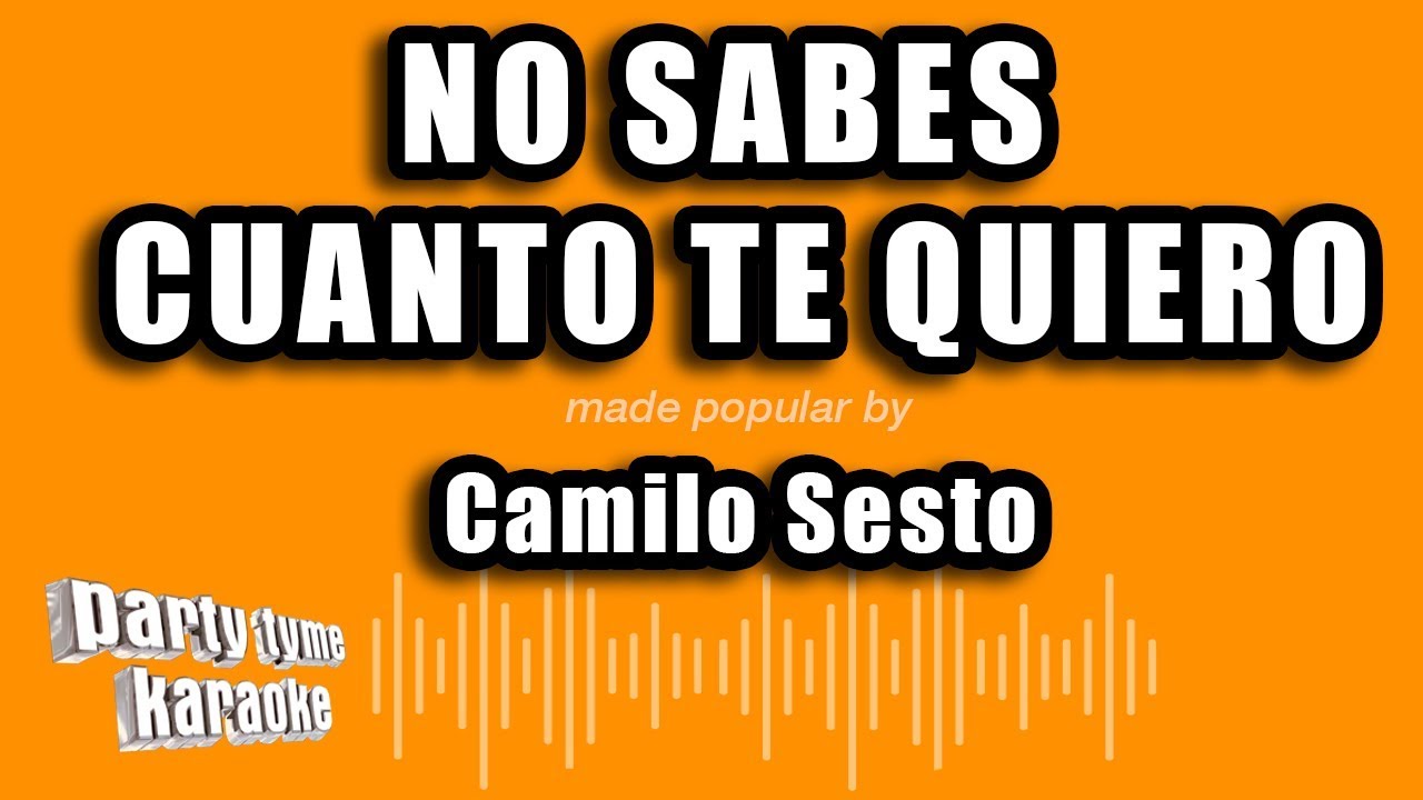 Camilo Sesto - No Sabes Cuanto Te Quiero (Versión Karaoke) - YouTube Music