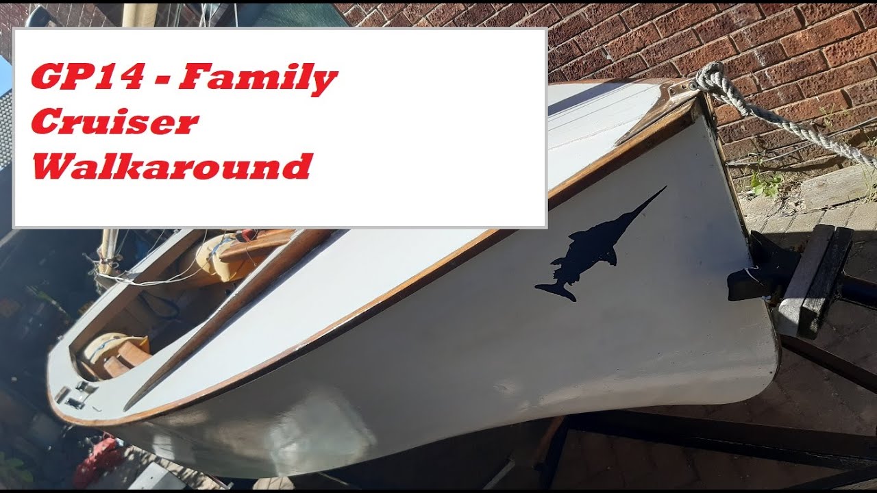 GP14 Walkaround, Family boat NOW SOLD - YouTube