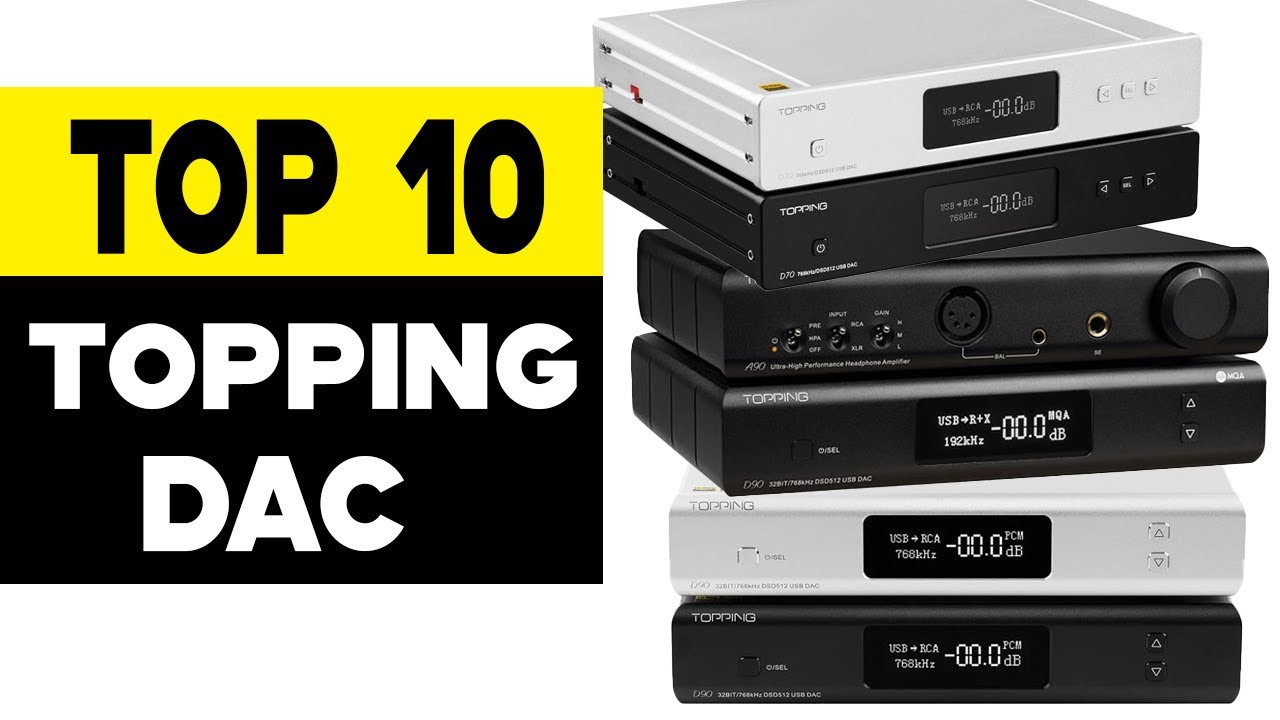 Top 10 Best Topping Dac in 2021 | Best Topping Dac Review - YouTube