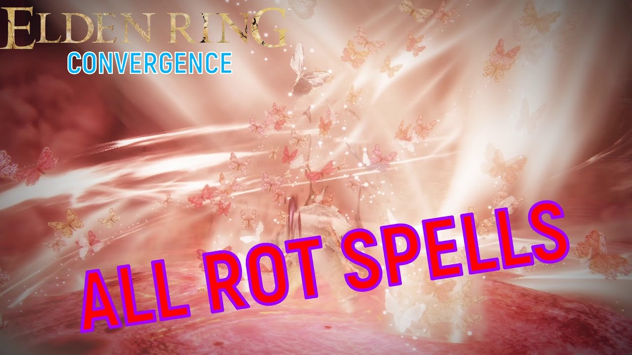 Elden Ring Convergence Mod - All Modded Rot Spells Showcase - YouTube