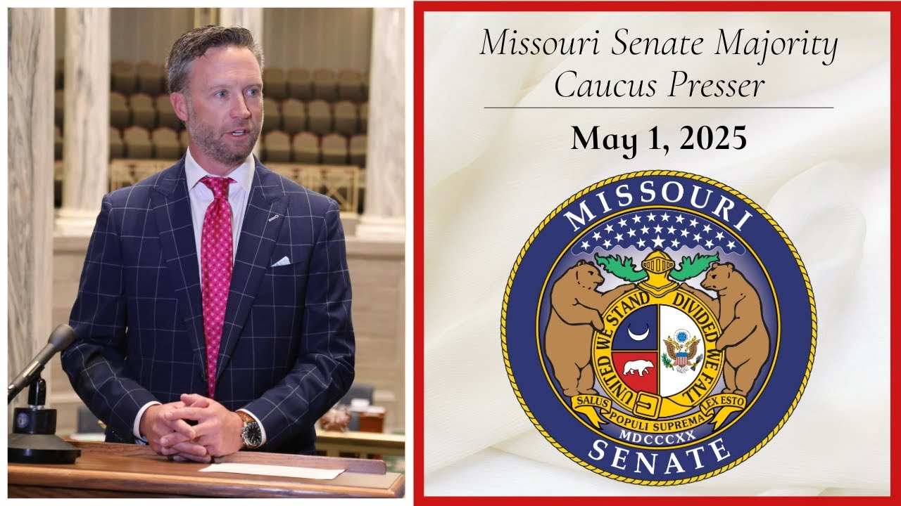 Missouri Senate Majority Caucus Press Conference from May 1, 2025 - YouTube