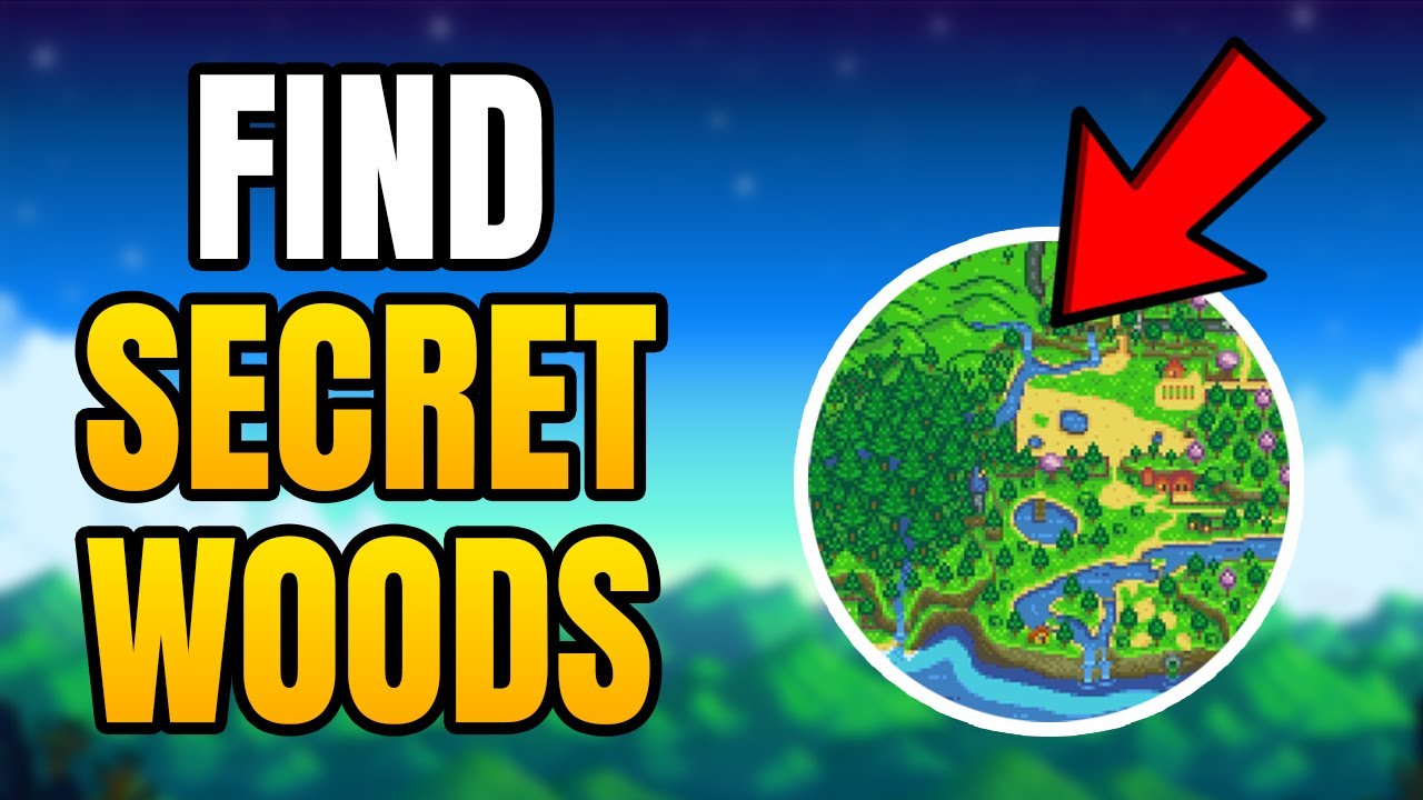 How To Find The Secret Woods In Stardew Valley | Best Hardwood Farm ...
