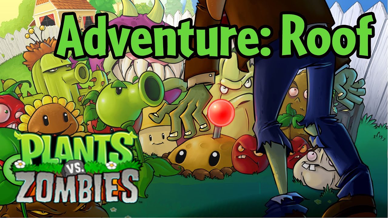 PvZ: Adventure Roof | Plants vs Zombies ©atrofu zaman - YouTube