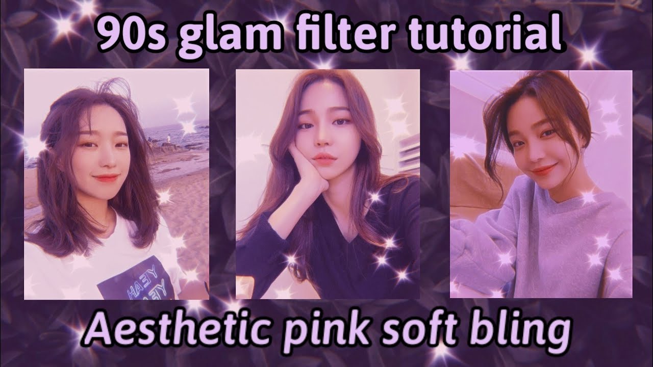 90s Glam Filter Tutorial Aesthetic Pink Soft Bling | Prequel Android ...