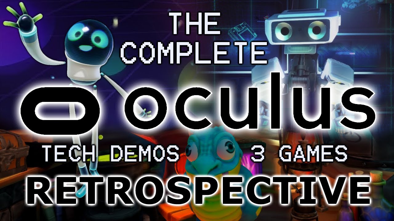 The Complete Oculus Tech Demos Retrospective - YouTube