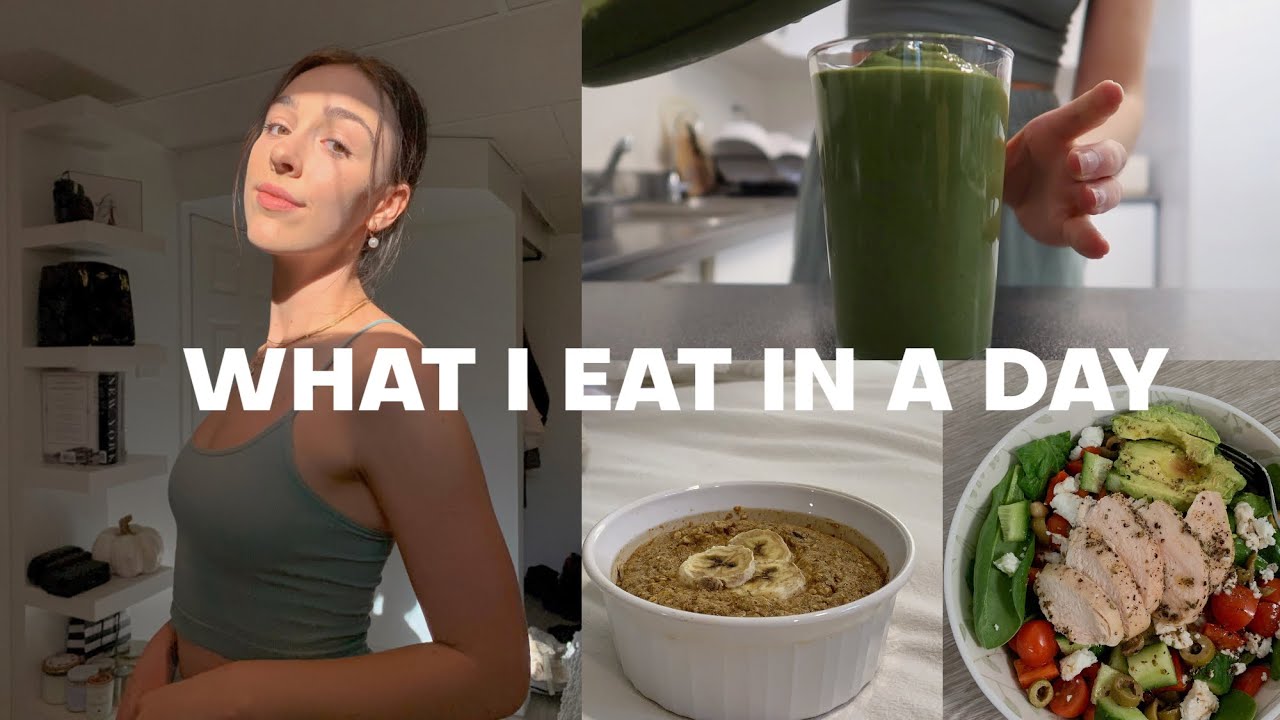 WHAT I EAT IN A DAY (healthy + realistic) - YouTube