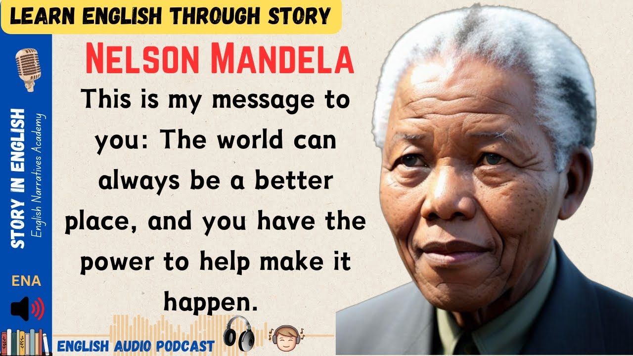 Nelson Mandela/Story in English /listening English practice/English ...
