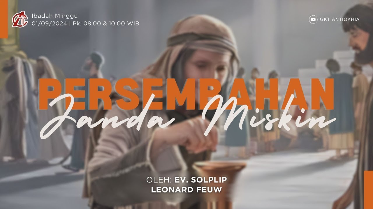Ibadah Minggu "Persembahan Janda Miskin" | Minggu, 01 September 2024 ...