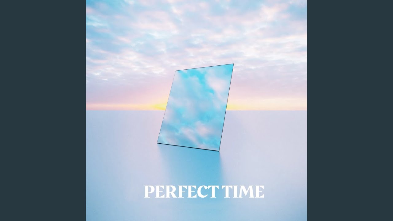 Perfect Time - YouTube