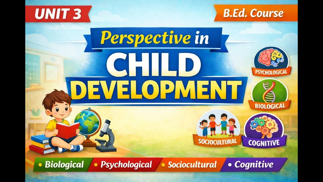 CHILD DEVELOPMENT : UNIT 3 (1st SEMESTER) #bednotes #andhrabed # ...