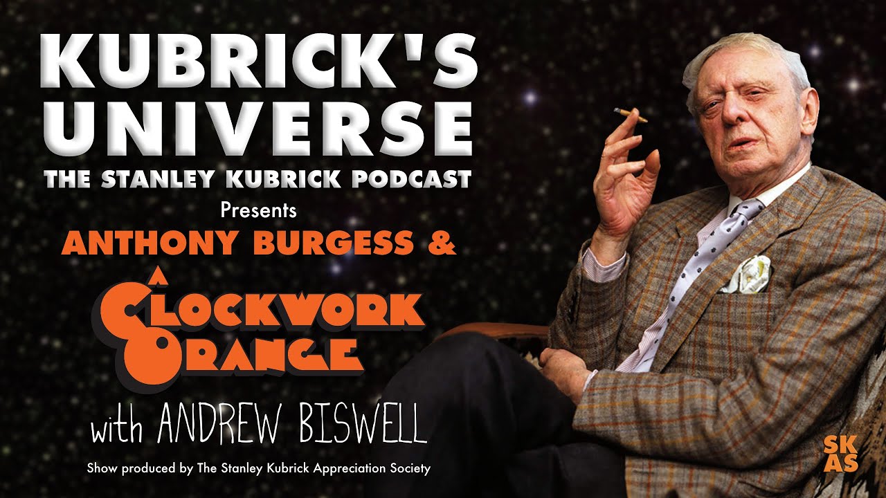 Anthony Burgess and A Clockwork Orange with Andrew Biswell - KU52 - YouTube