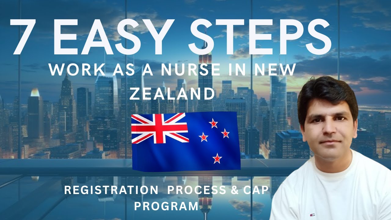 Work as a Nurse in New Zealand Registration Process & CAP Program - YouTube