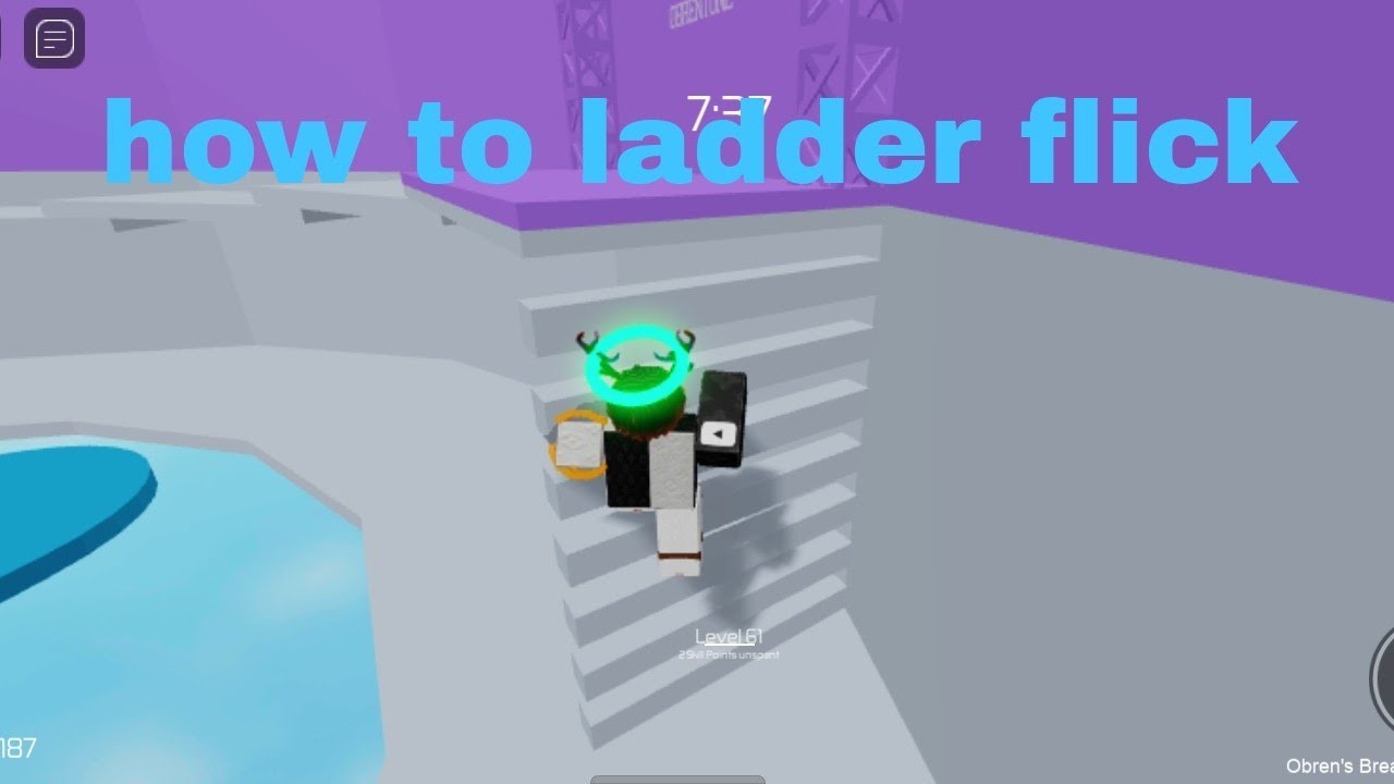 How to ladder flick |roblox| pc / mobile - YouTube