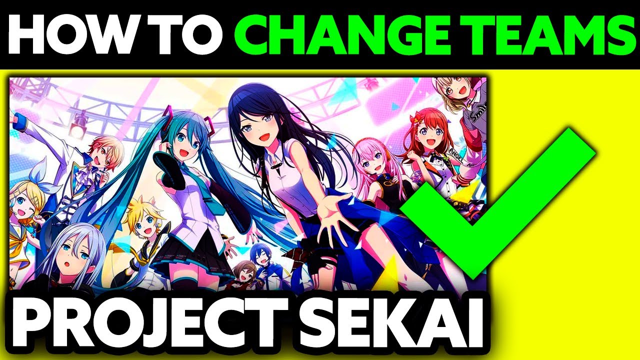 How To Change Teams in Project Sekai (2025) - Step by Step - YouTube