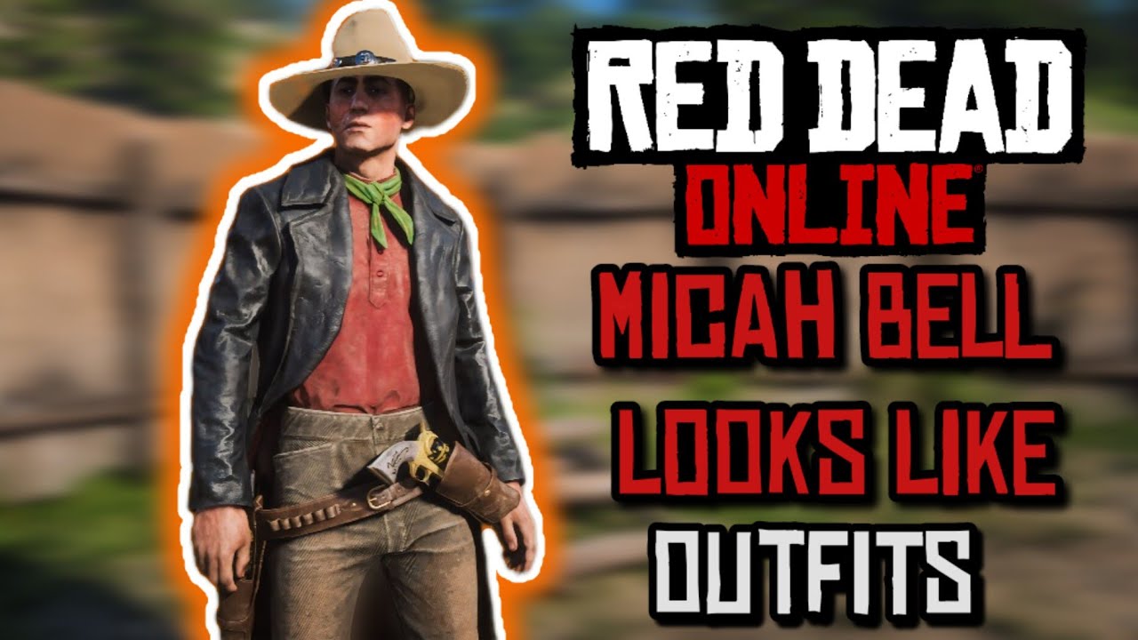 Red Dead Online Micah Bell Looks Like Outfits - YouTube