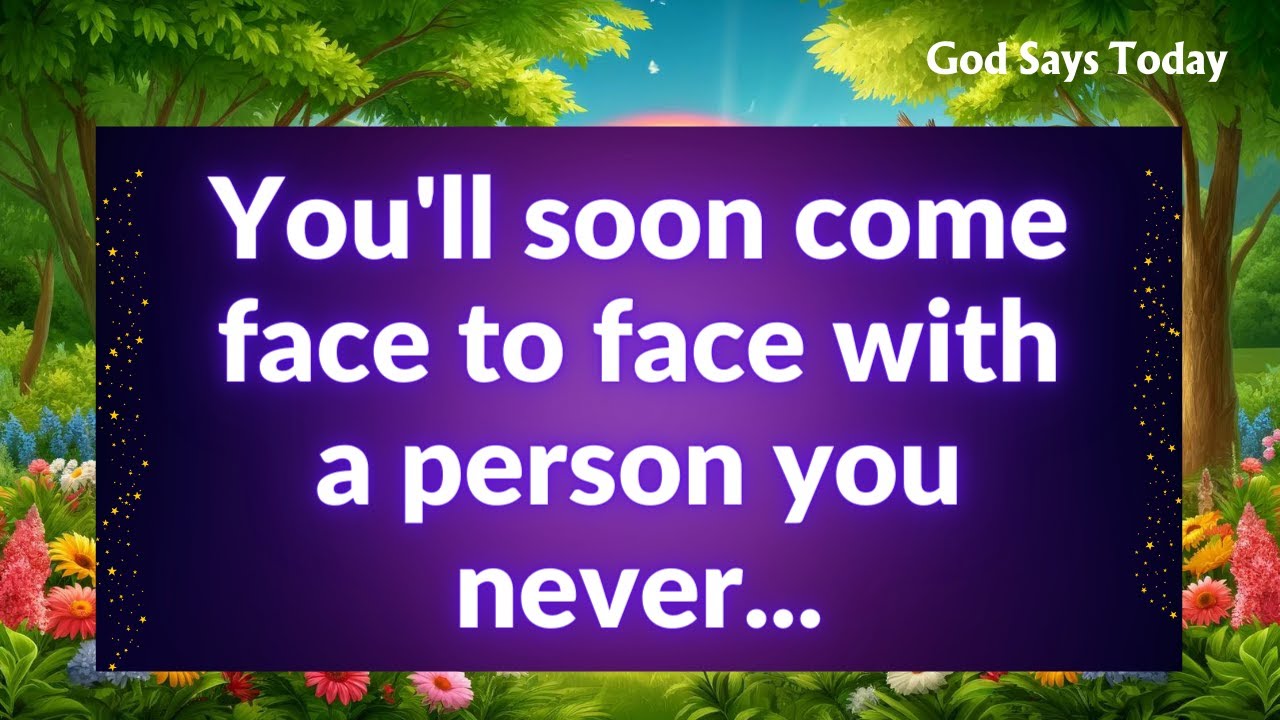 💌 You'll soon come face to face with a person you never... - YouTube