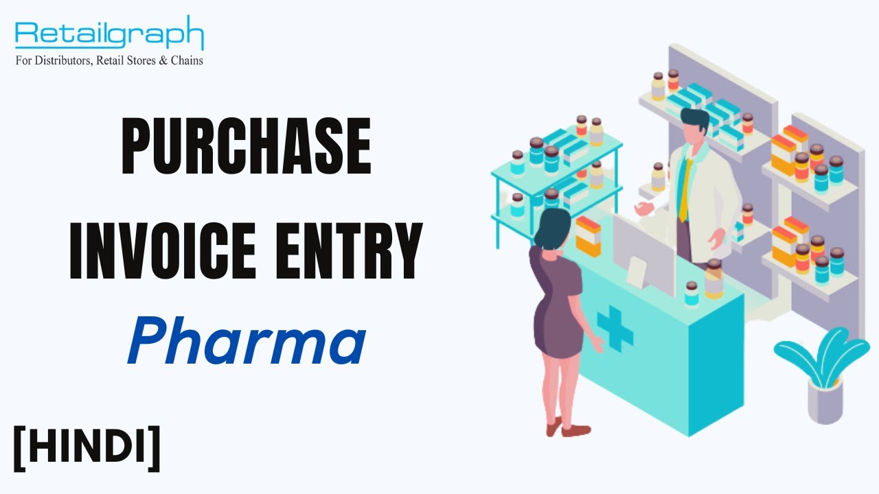 Purchase Invoice Entry For Pharmacy/Chemist/Medical Store in ...