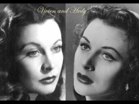 Vivien Leigh and Hedy Lamarr---just like twin sisters
