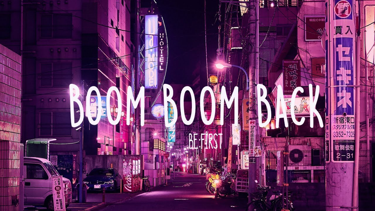 BE:FIRST / Boom Boom Back (lyric) - YouTube