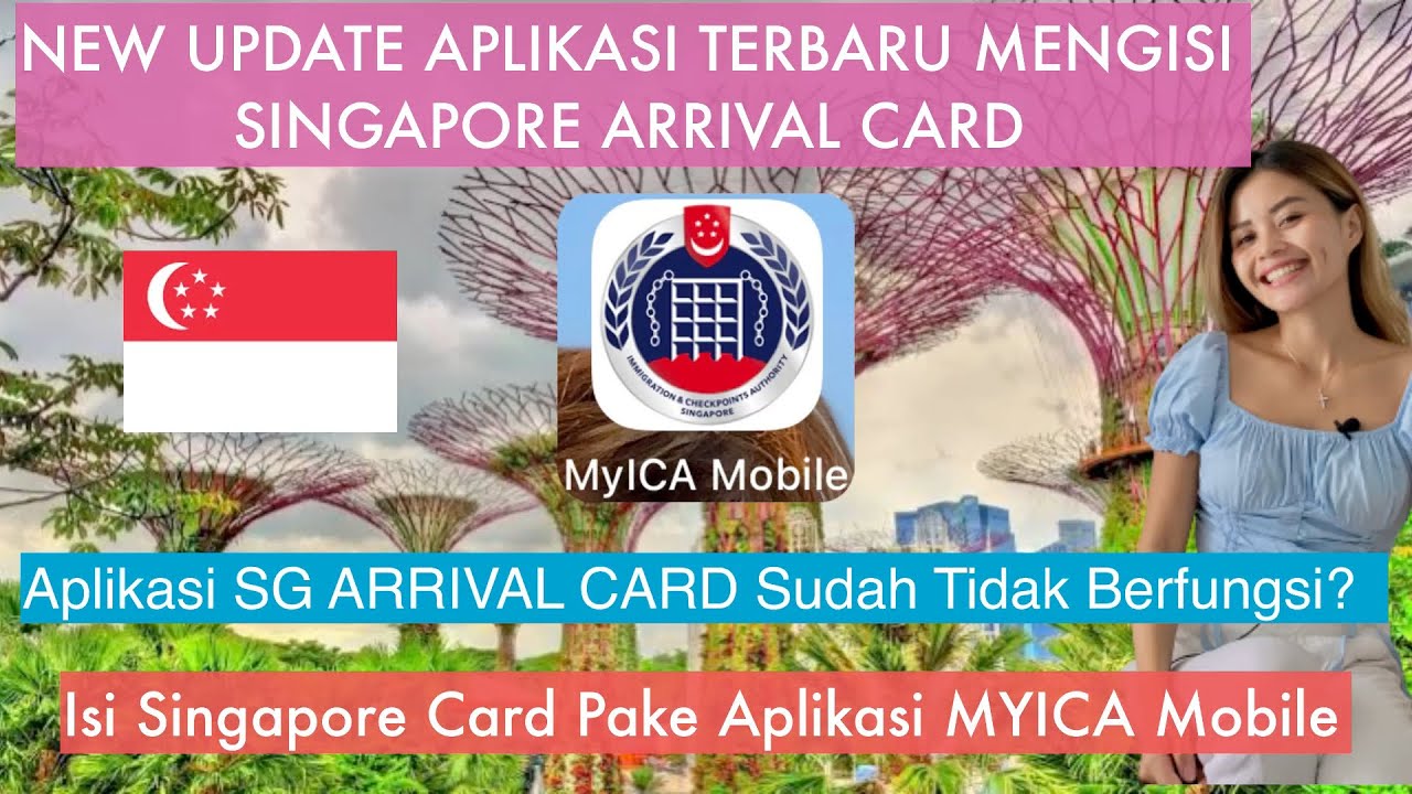 CARA MENGISI SG ARRIVAL CARD TERBARU MELALUI APLIKASI MY ICA Mobile ...