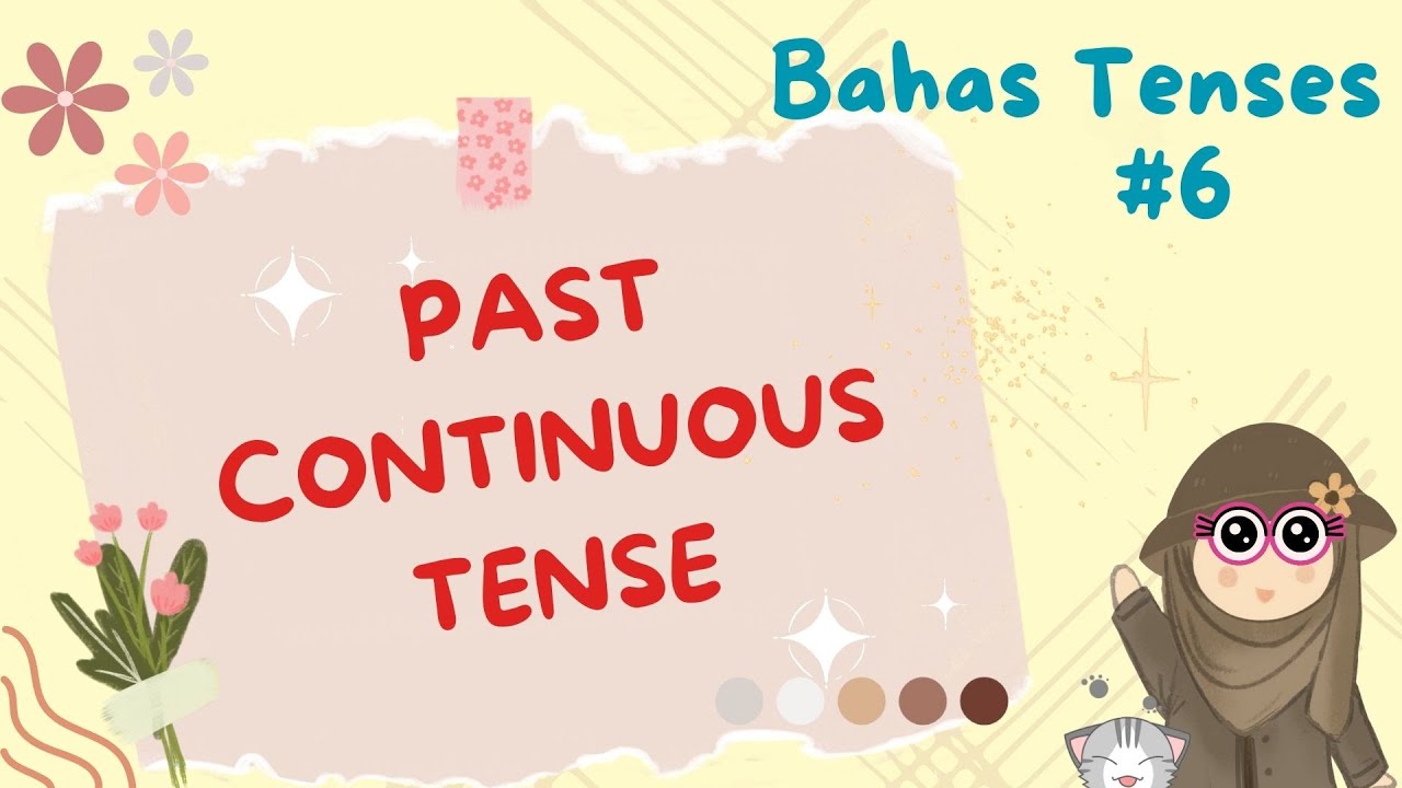 PAST CONTINUOUS TENSE (Bahas Tenses Part 6) - Penjelasan lengkap ...