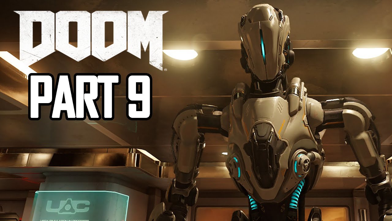 DOOM 4 Gameplay Walkthrough Part 9 - A Brighter Tomorrow (Doom 2016 ...