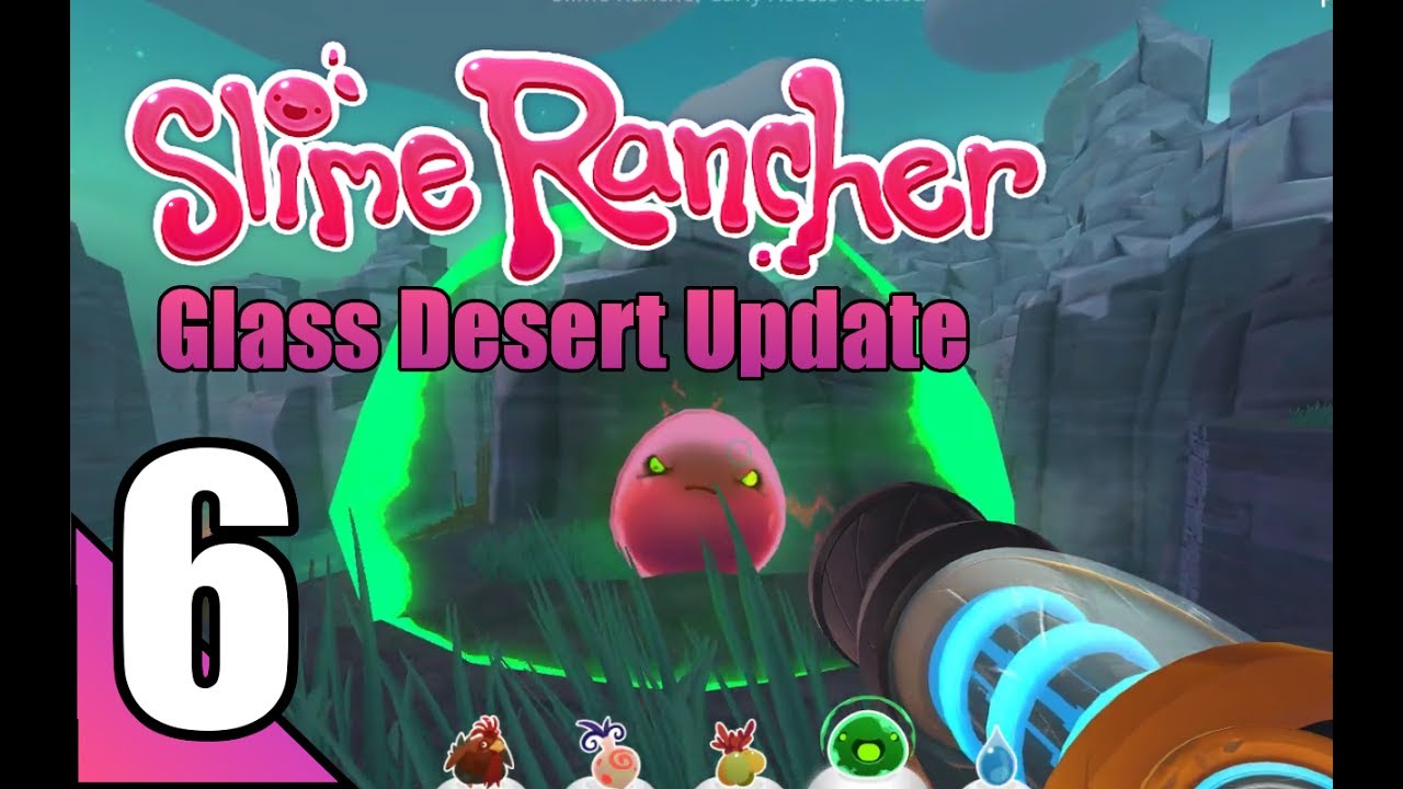 Slime Rancher 6: Radioactive Encounters! Let's Play Slime Rancher ...