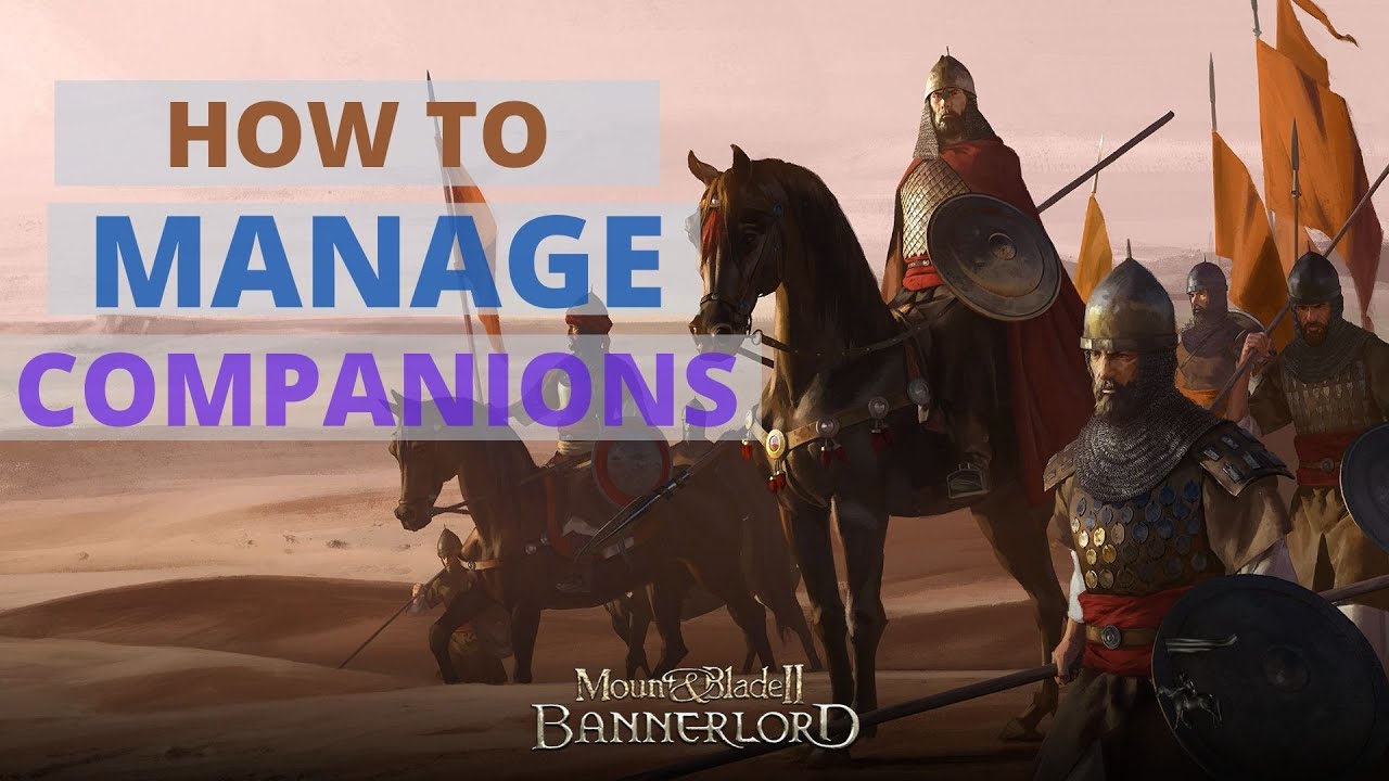 Mount & Blade II: Bannerlords - How to use companions - YouTube