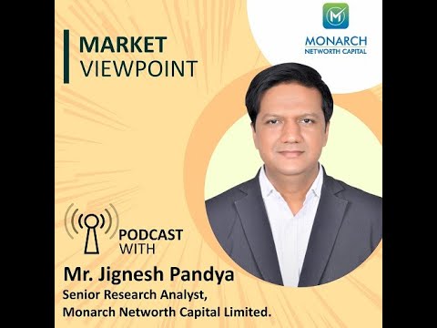 Podcast : Weekly Technical Outlook, by Mr. Jignesh Pandya, Monarch ...