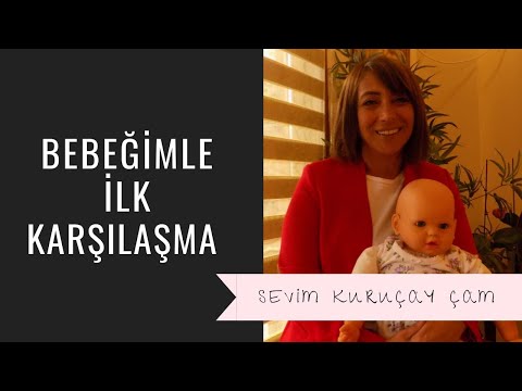 Bebeğimle İlk Karşılaşma...Kaygılarımızdan Nasıl Kurtuluruz?
