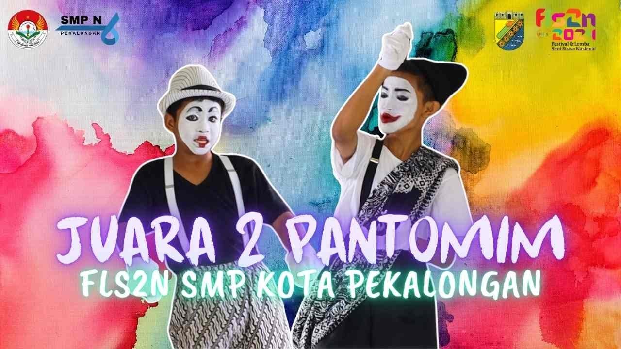 Juara 2 Lomba Pantomim SMP FLS2N Kota Pekalongan Tahun 2024 - YouTube