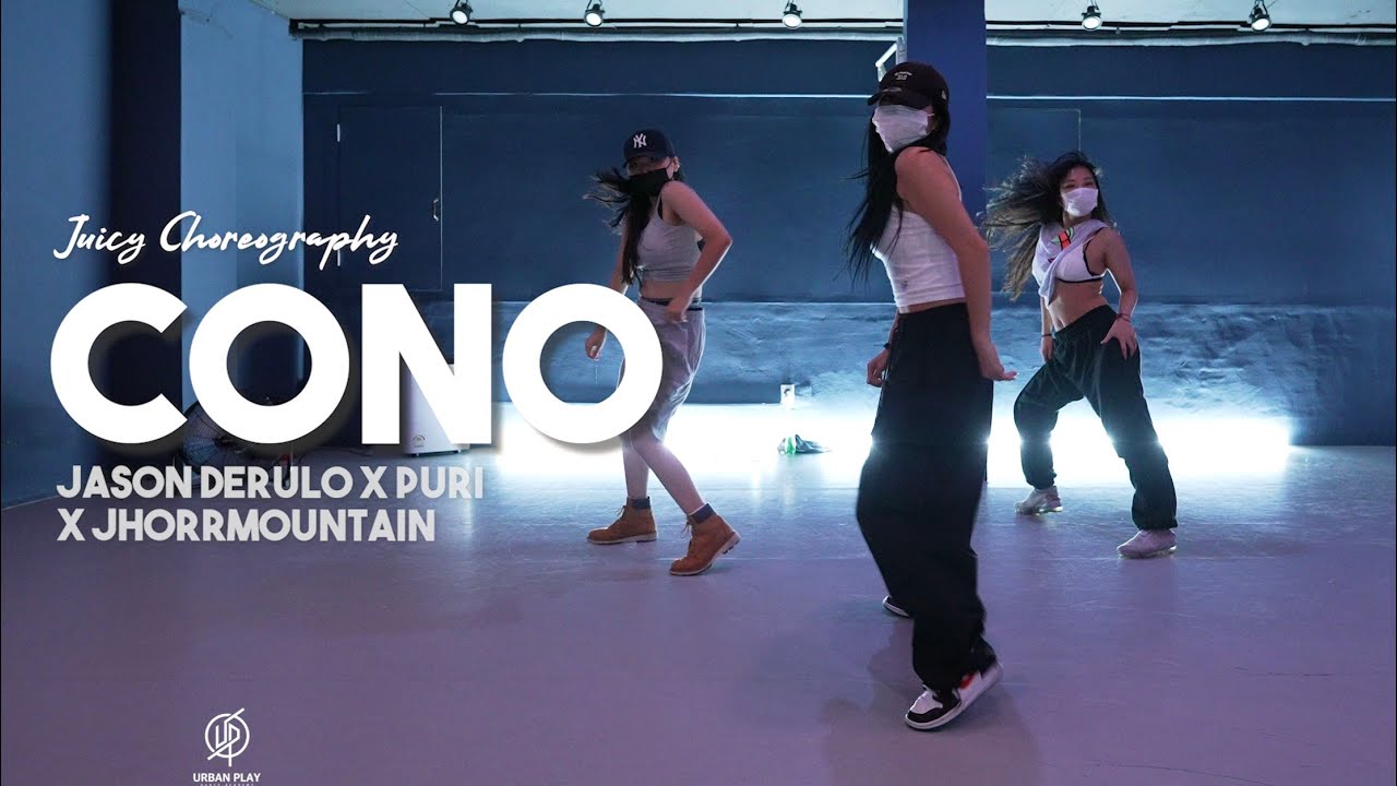 Cono - Jason Derulo X Puri X Jhorrmountain / Juicy Choreography / Urban ...
