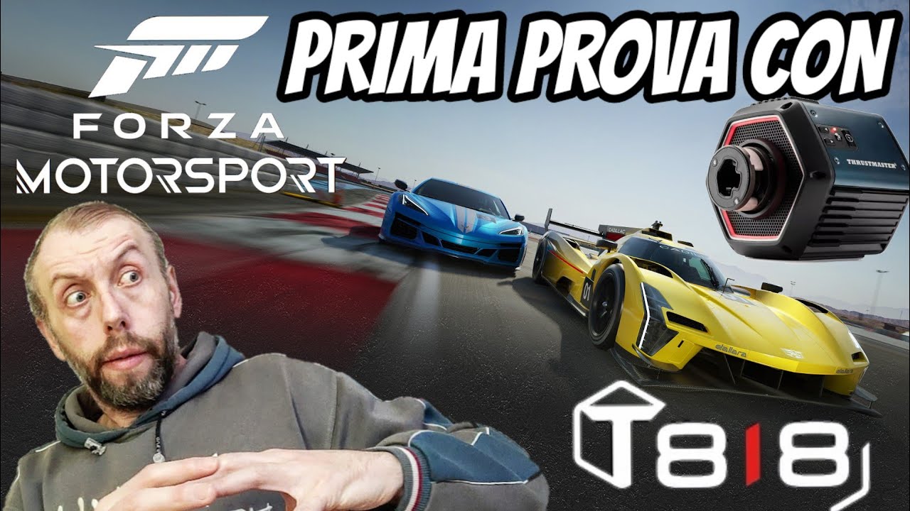 FORZA MOTORSPORT PRIMA PROVA GAMEPLAY THRUSTMASTER T818 DD 😱 - YouTube