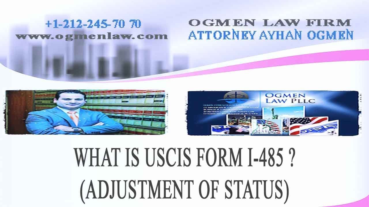 WHAT IS USCIS FORM I-485 (ADJUSTMENT OF STATUS) ? - YouTube