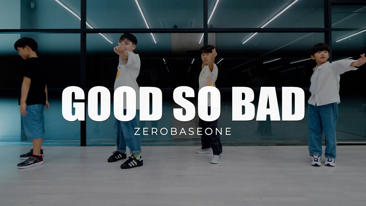 ZEROBASEONE (제로베이스원) 'GOOD SO BAD' 안무연습 DANCE COVER - YouTube