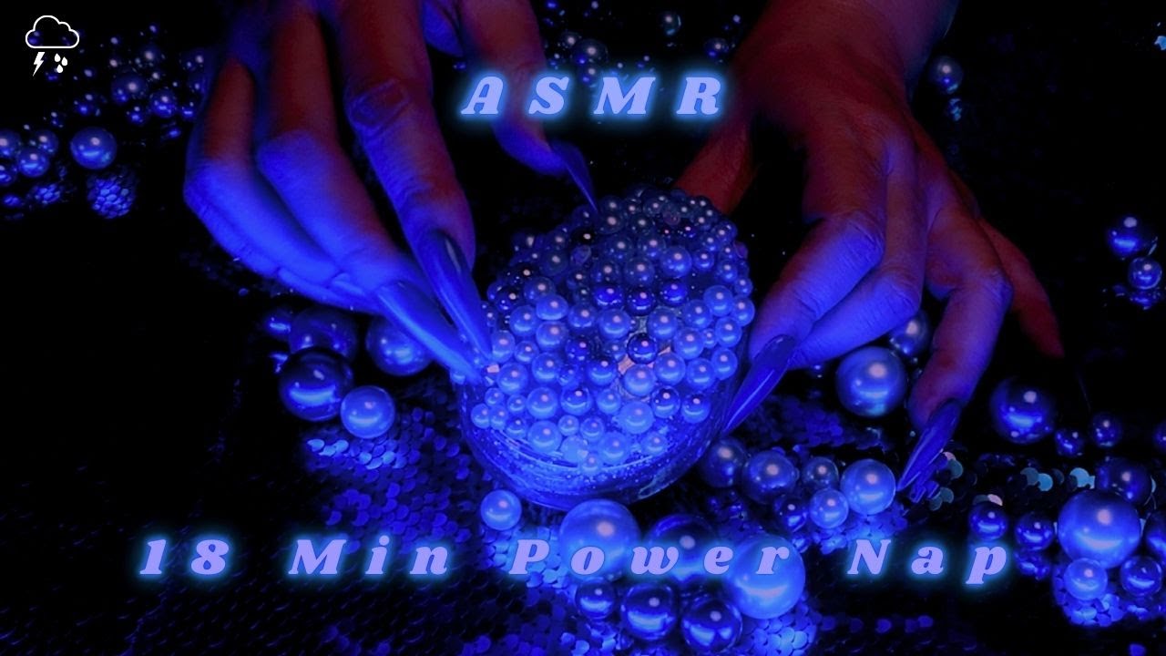 ASMR 18 minute Power Nap with Sequins and Pearls | Rain and Thunder ...